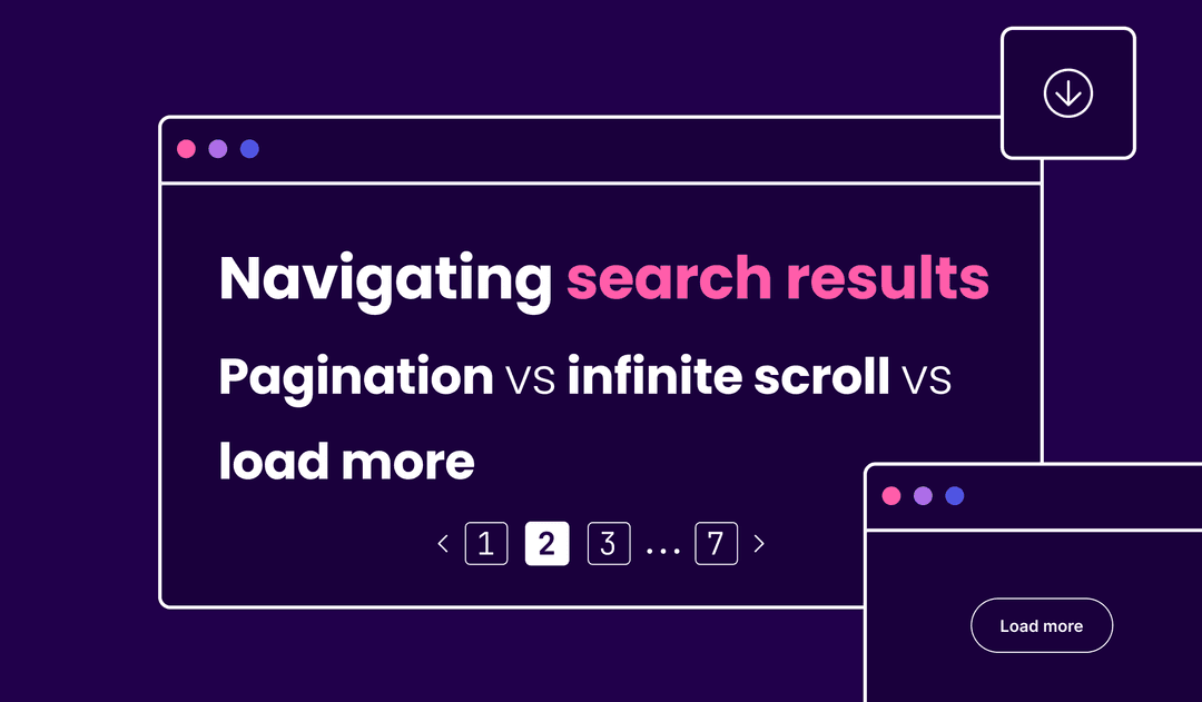 Navigating search results: pagination vs infinite scroll vs load more