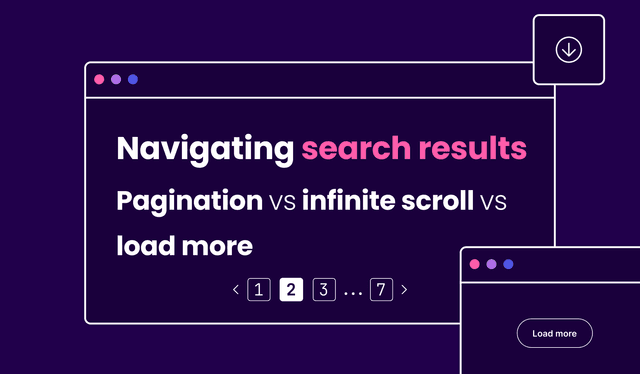 Navigating search results: pagination vs infinite scroll vs load more